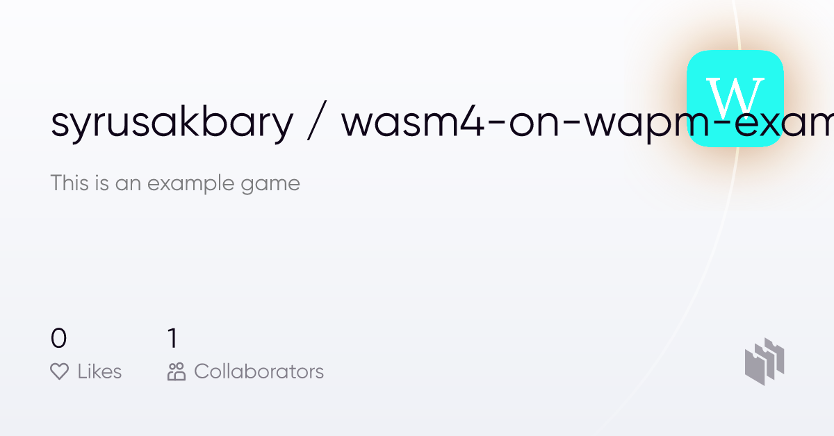syrusakbary/wasm4-on-wapm-example - wasmer