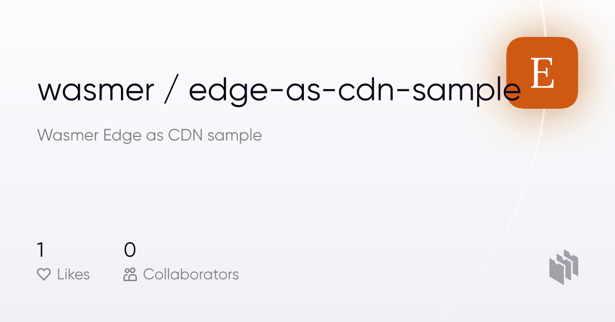 wasmer/edge-as-cdn-sample - wasmer