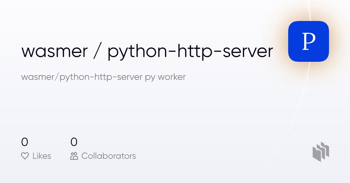 wasmer/python-http-server - wasmer wasmer/python-http-server - wasmer